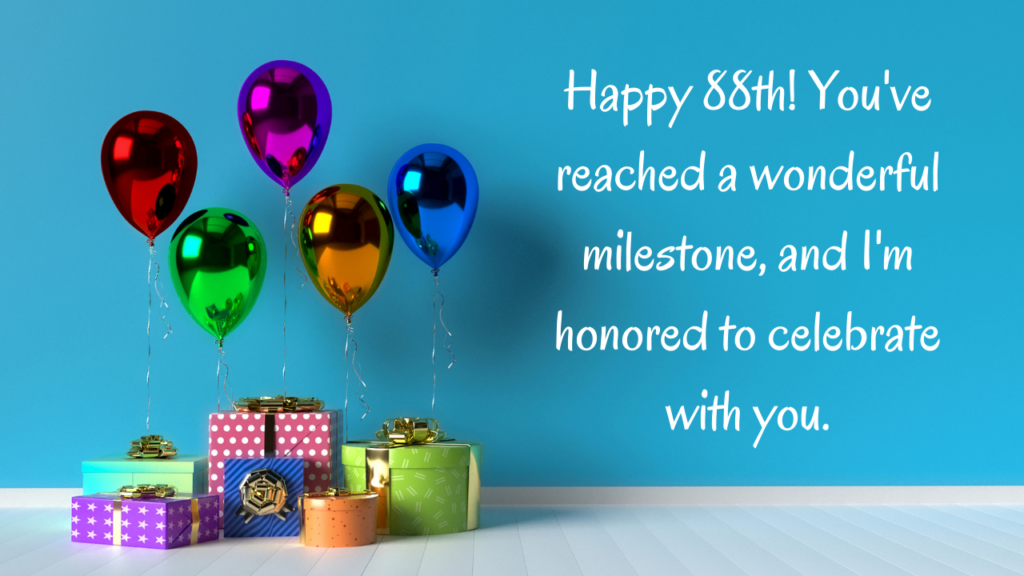 88th Birthday Wishes: Birthday Wishes for 88 Years Old [350+] - Wishes Mine