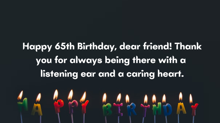 65th Birthday Wishes: Birthday Wishes for 65 Years Old [350+] - Wishes Mine