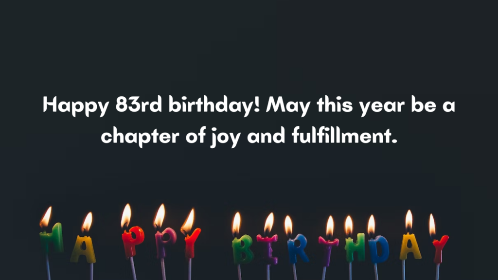 83rd Birthday Wishes: Birthday Wishes for 83 Years Old [350+] - Wishes Mine