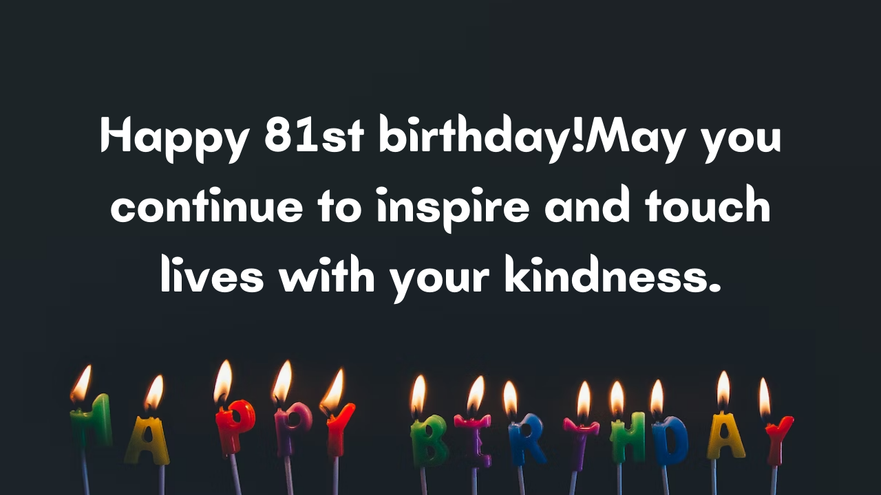 81st Birthday Wishes: Birthday Wishes for 81 Years Old [350+] - Wishes Mine