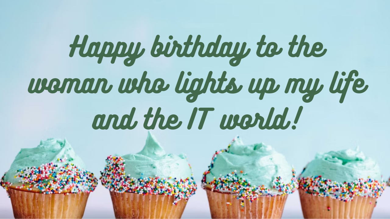 350+ Happy Birthday Wishes for IT Professional | WisheMine