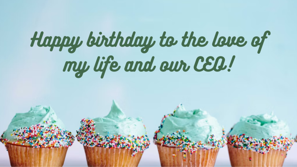350+ Birthday Wishes for CEO [+ Quotes, Messages, Poems]