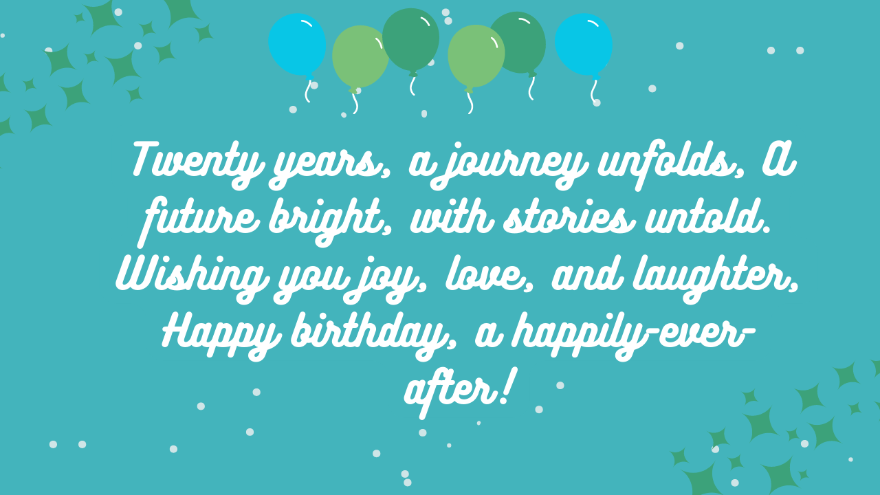 20th Birthday Wishes: Birthday Wishes for 20 year Old [350+]