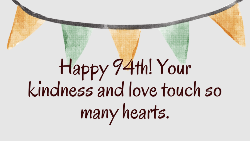 94th Birthday Wishes: Birthday Wishes for 94 Years Old [350+] - Wishes Mine