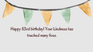 83rd Birthday Wishes: Birthday Wishes for 83 Years Old [350+] - Wishes Mine