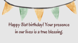 81st Birthday Wishes: Birthday Wishes for 81 Years Old [350+] - Wishes Mine