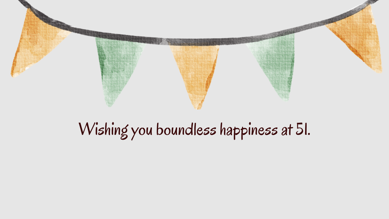 51st Birthday Wishes: Birthday Wishes for 51 Years Old [350+] - Wishes Mine