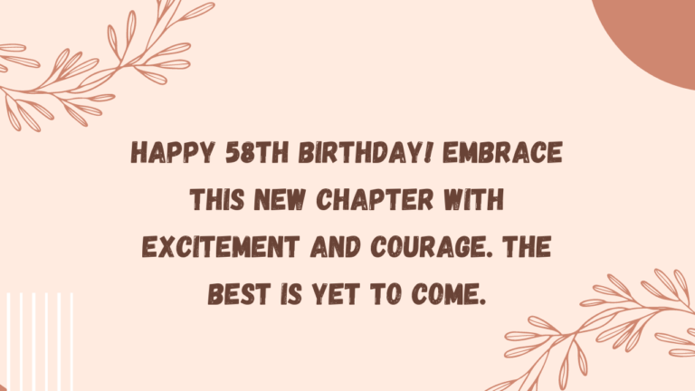 58th Birthday Wishes: Birthday Wishes for 58 Years Old [350+] - Wishes Mine
