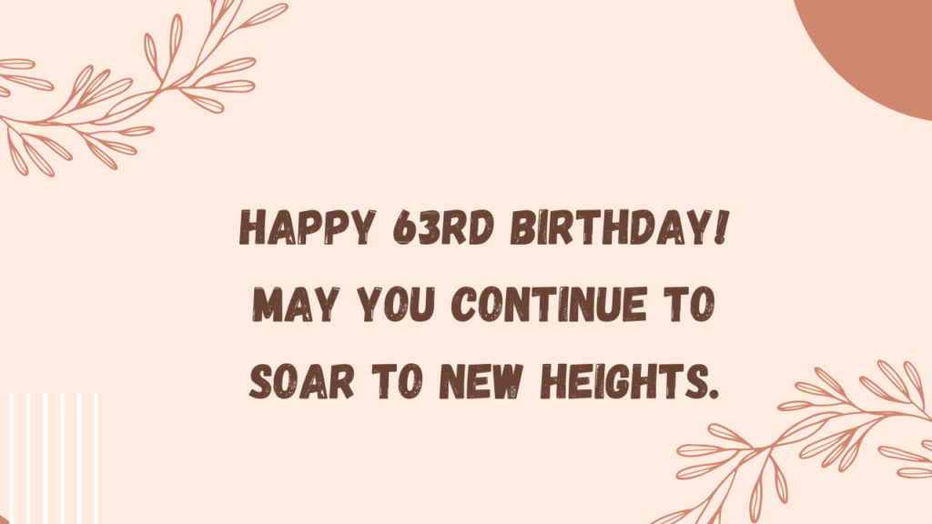 63rd Birthday Wishes: Birthday Wishes for 63 Years Old [350+] - Wishes Mine