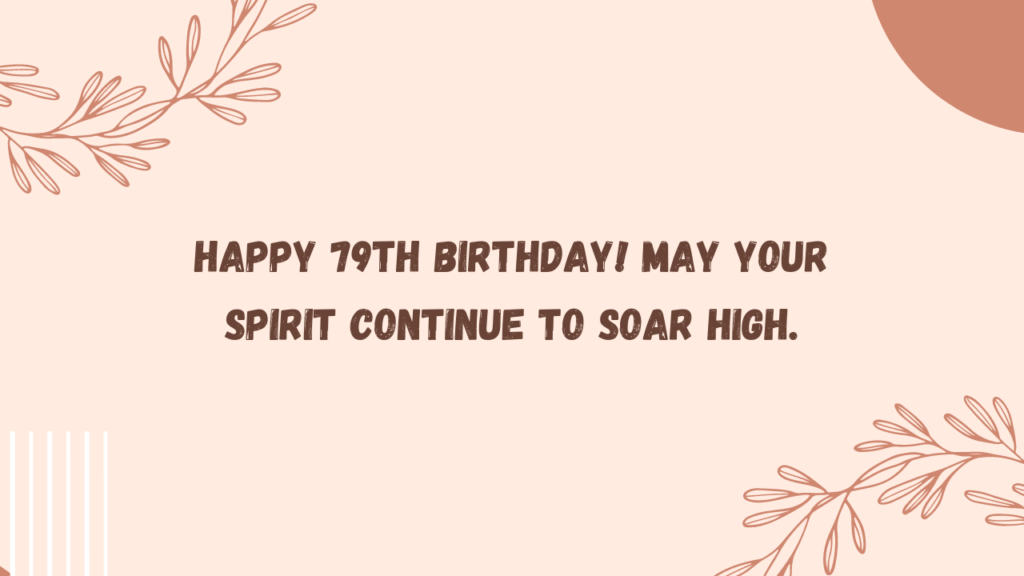 79th Birthday Wishes: Birthday Wishes for 79 Years Old [350+] - Wishes Mine