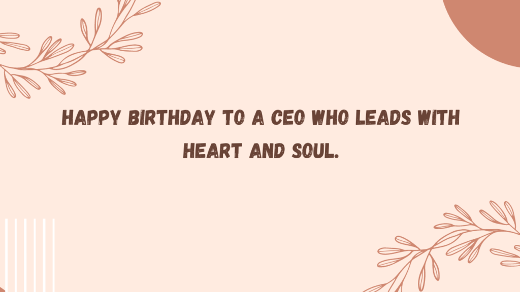350+ Birthday Wishes for CEO [+ Quotes, Messages, Poems]