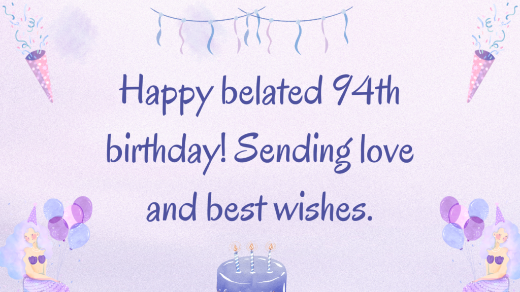 94th Birthday Wishes: Birthday Wishes for 94 Years Old [350+] - Wishes Mine