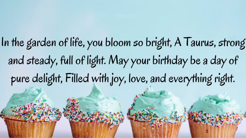 350+ Happy Birthday Wishes for Taurus - Wishes Mine
