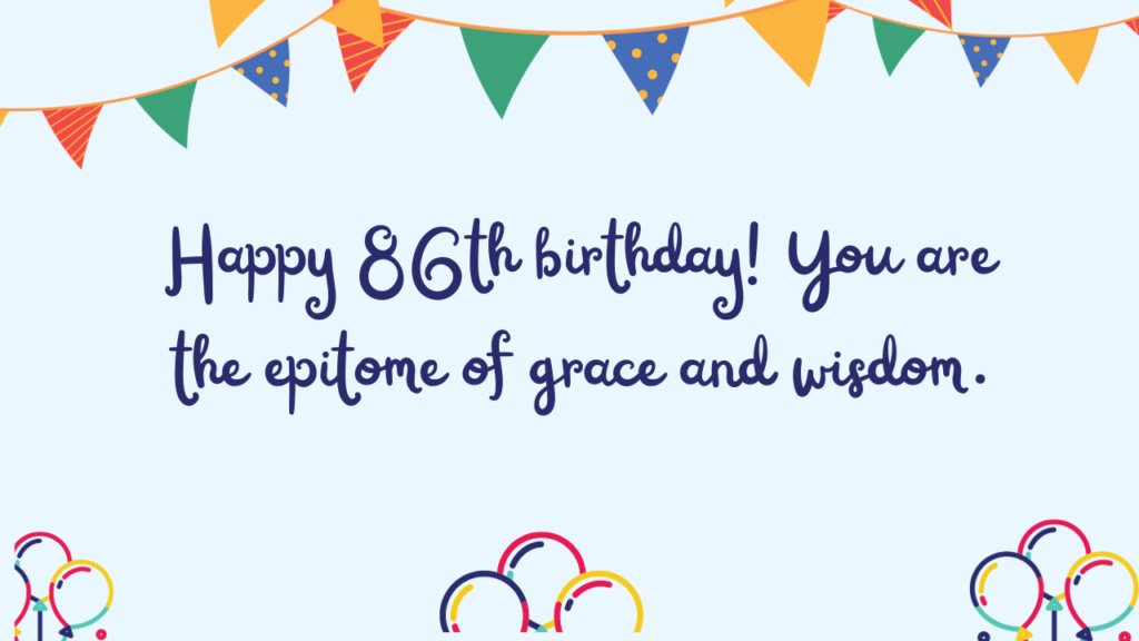 86th Birthday Wishes: Birthday Wishes for 86 Years Old [350+] - Wishes Mine