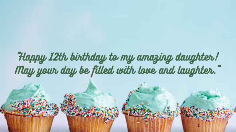Birthday Wishes for 12 Years Old Daughter [350+] - Wishes Mine