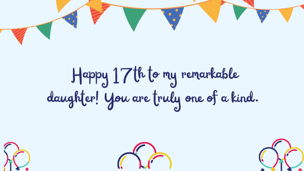 Birthday Wishes for 17 Years Old Daughter [350+] - Wishes Mine