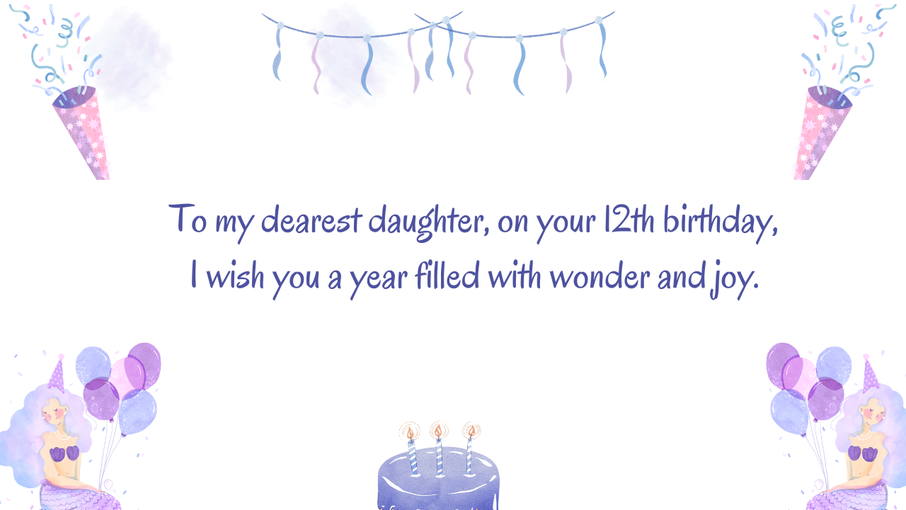 Birthday Wishes for 12 Years Old Daughter [350+] - Wishes Mine